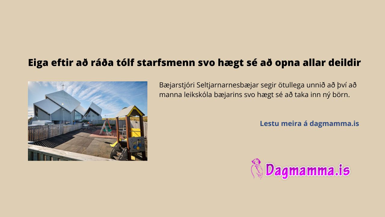 Eiga eftir að ráða tólf starfs­menn svo hægt sé að opna allar deildir ...